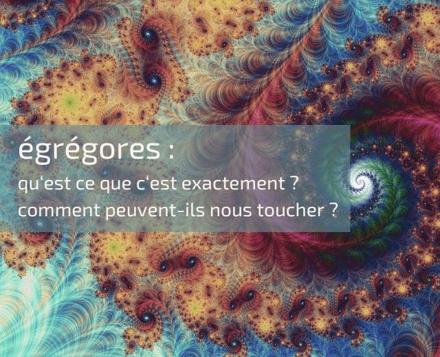 Égrégores, qu'est ce que c'est ? - Plumes de Forêt